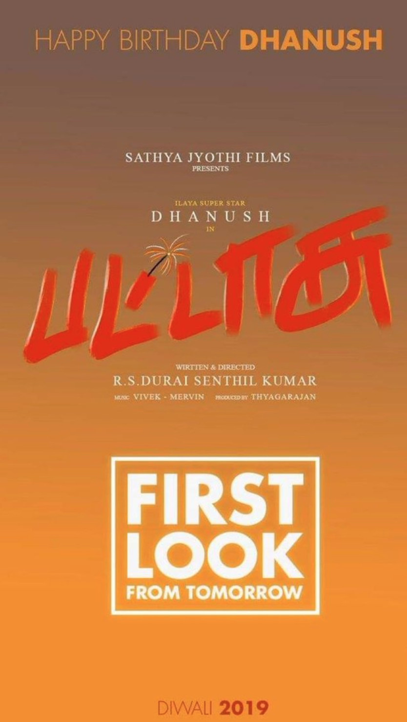 Dhanush Called 'Ilaya Super Star' In 'Pattasu' Poster! - Varnam Malaysia