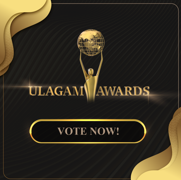 Ulagam Awards; You May Now Vote For Your Favourite Artist! - Varnam Malaysia