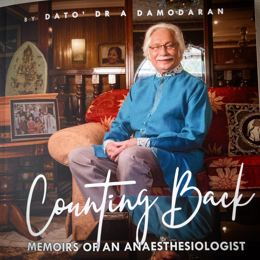 Dato Dr A Damodaran Crafts A Book On The World Of Anesthesiology ...