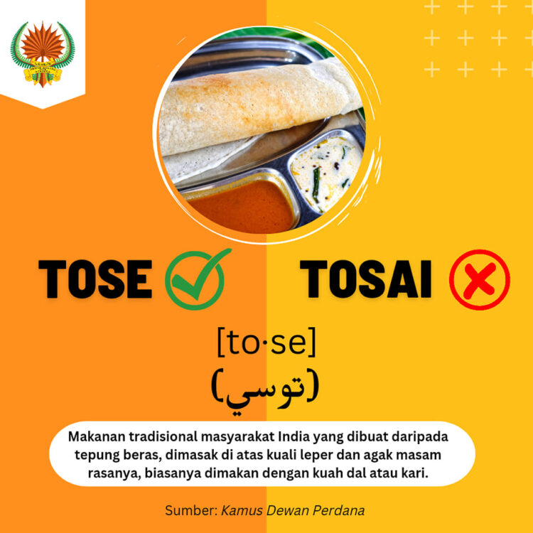 Tosai Or Tose: Which One Is The Correct Spelling? - Varnam Malaysia