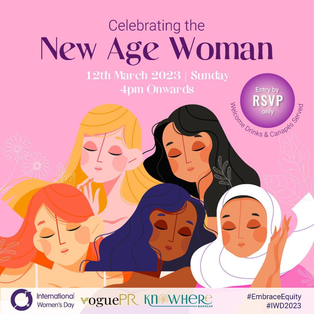 International Women's Day : Vogue PR and Knowhere Bangsar To Embrace Equity and Honor Diversity ...